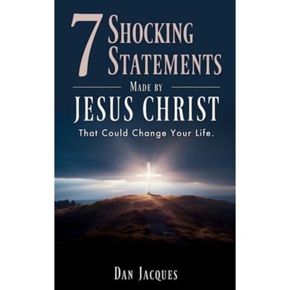 Dan Jacques | Other | 7 Shocking Statements Made By Jesus Christ That ...